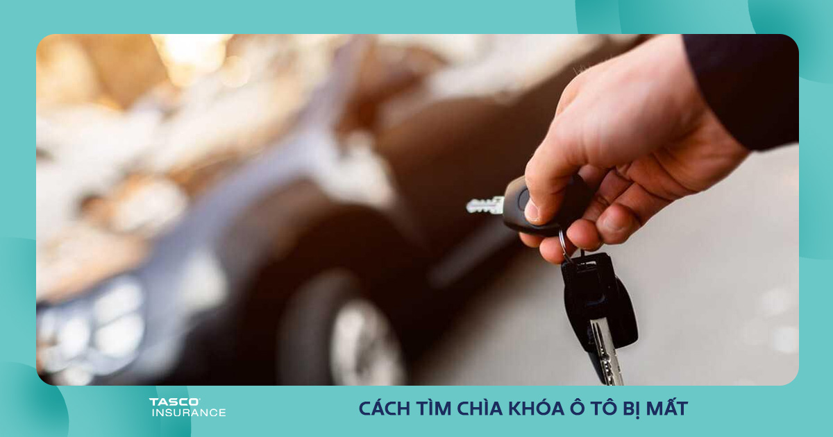 Cách tìm chìa khóa ô tô bị mất? Cách xử lý nhanh nhất